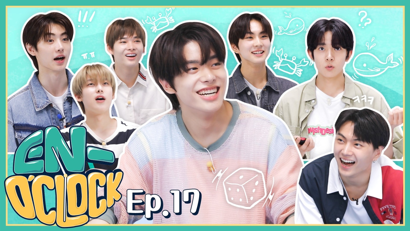 Weverse ENHYPEN Media - ENHYPEN (엔하이픈) 'EN-O'CLOCK' EP.17