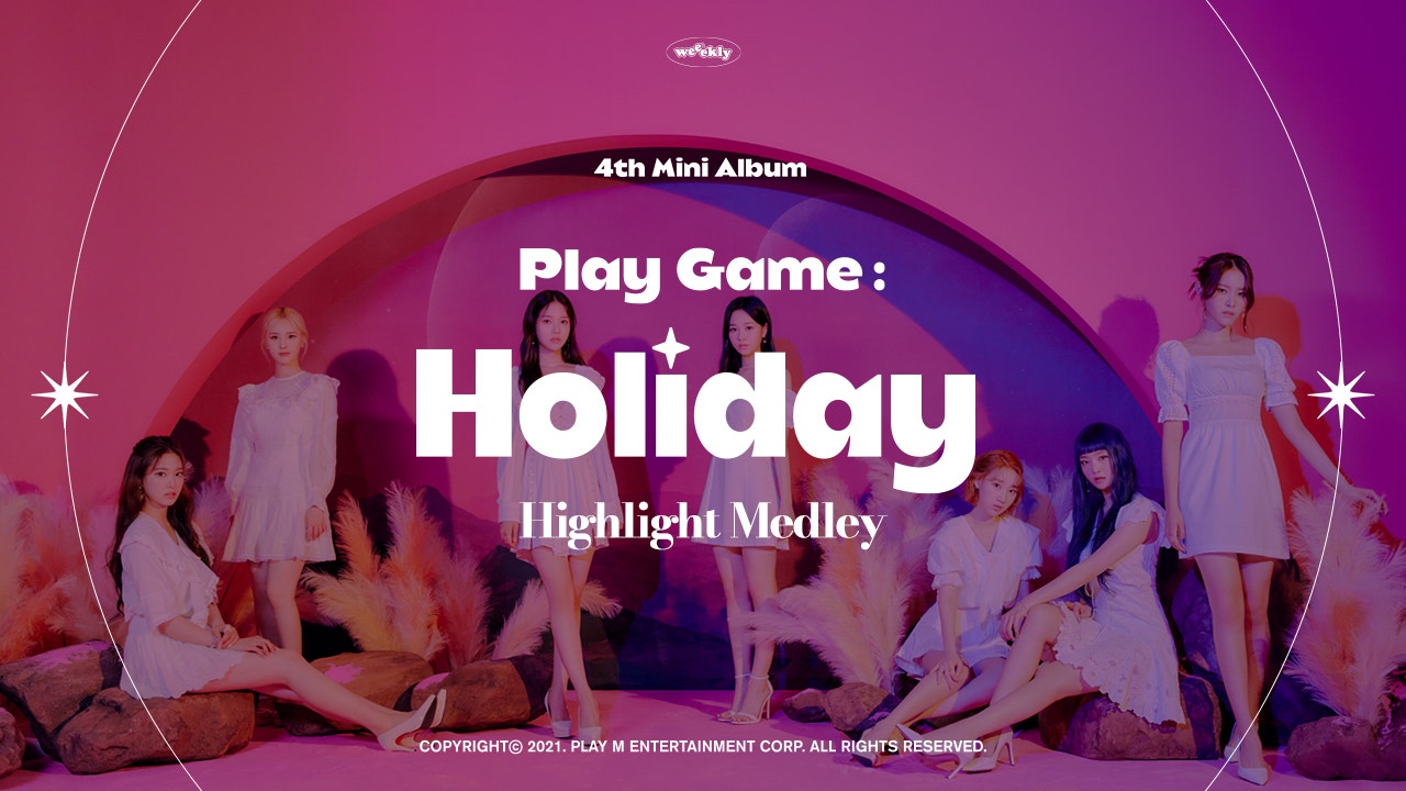 WeverseWeeekly Media - Weeekly(위클리) : [Play Game : Holiday] Highlight Medley