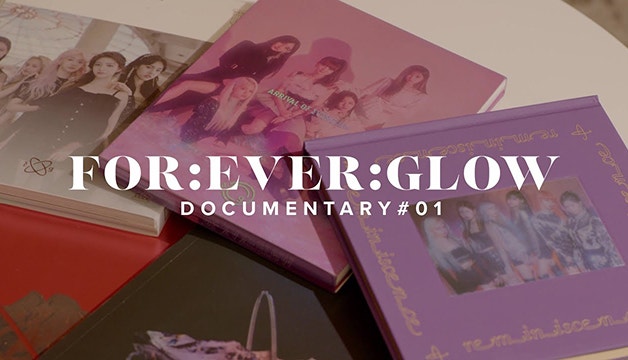 EVERGLOW(에버글로우) - FOR:EVER:GLOW (DOCUMENTARY) #01 EVERGLOW(에버글로우) - FOR:EVER:GLOW (DOCUMENTARY) #01