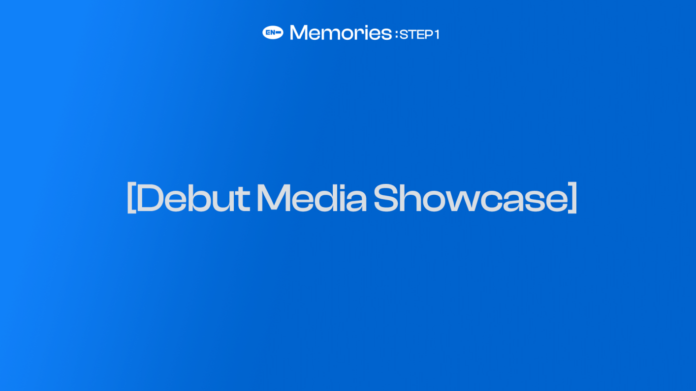 Weverse ENHYPEN Media - 1-1. Debut Media Showcase