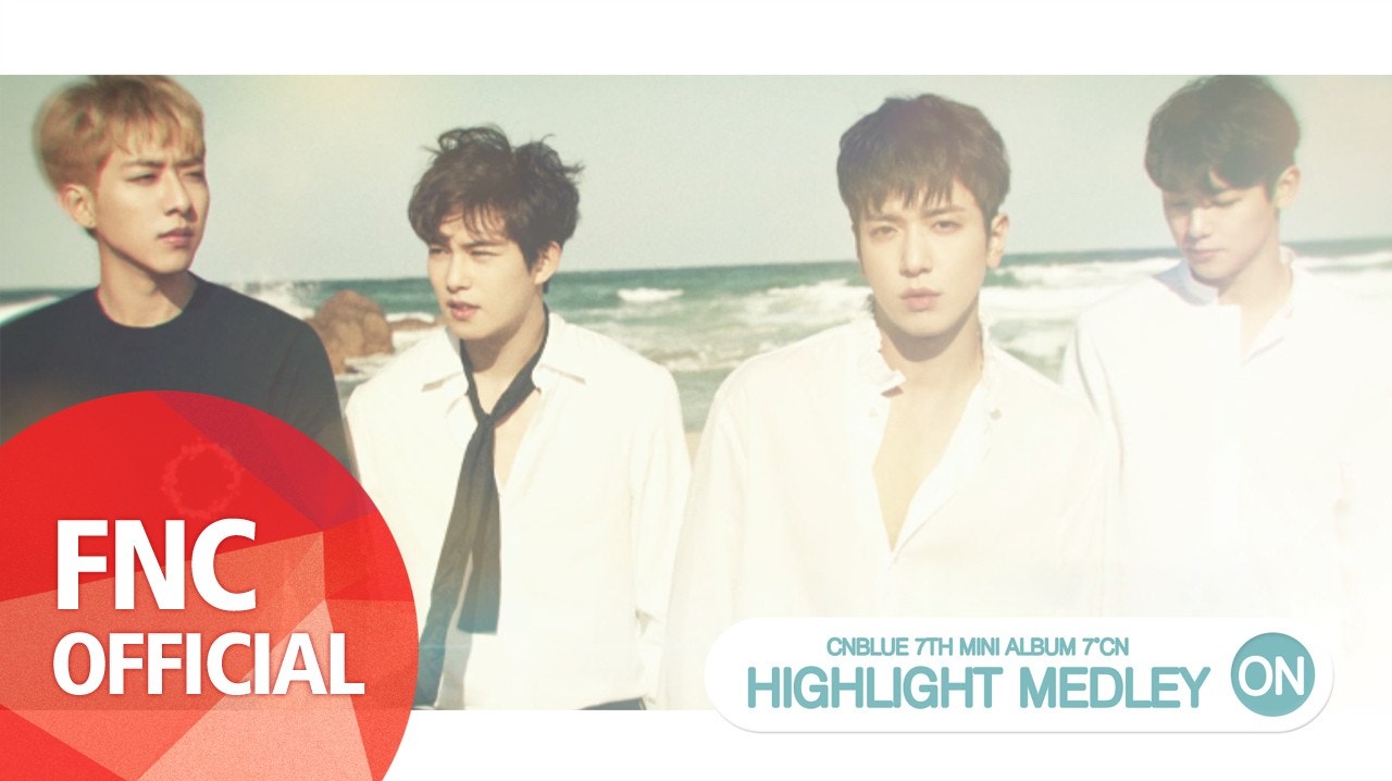 CNBLUE (씨엔블루) - 7°CN HIGHLIGHT MEDLEY