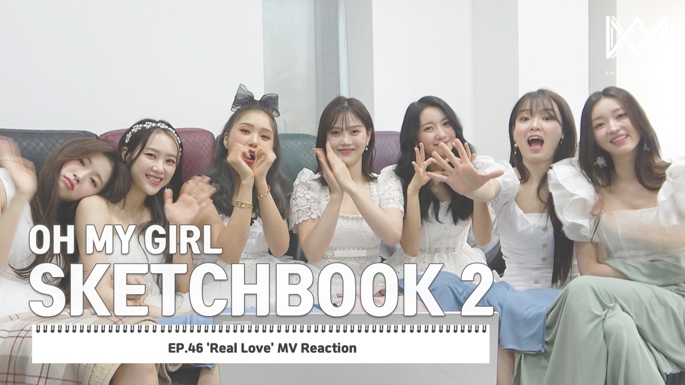 WeverseOH MY GIRL Media - [OH MY GIRL SKETCHBOOK 2] EP.46 'Real Love' MV Reaction