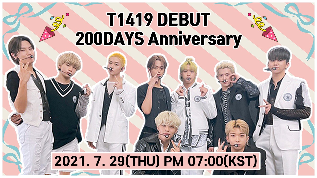 T1419 DEBUT 200DAYS Anniversary🎉