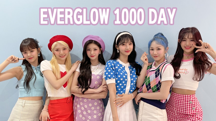 EVERGLOW DEBUT 1000 DAYS