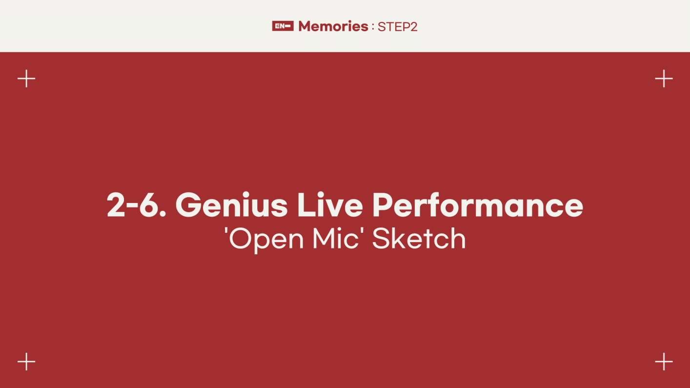 Weverse ENHYPEN Media - 2-6. Genius Live Performance 'Open Mic' Sketch
