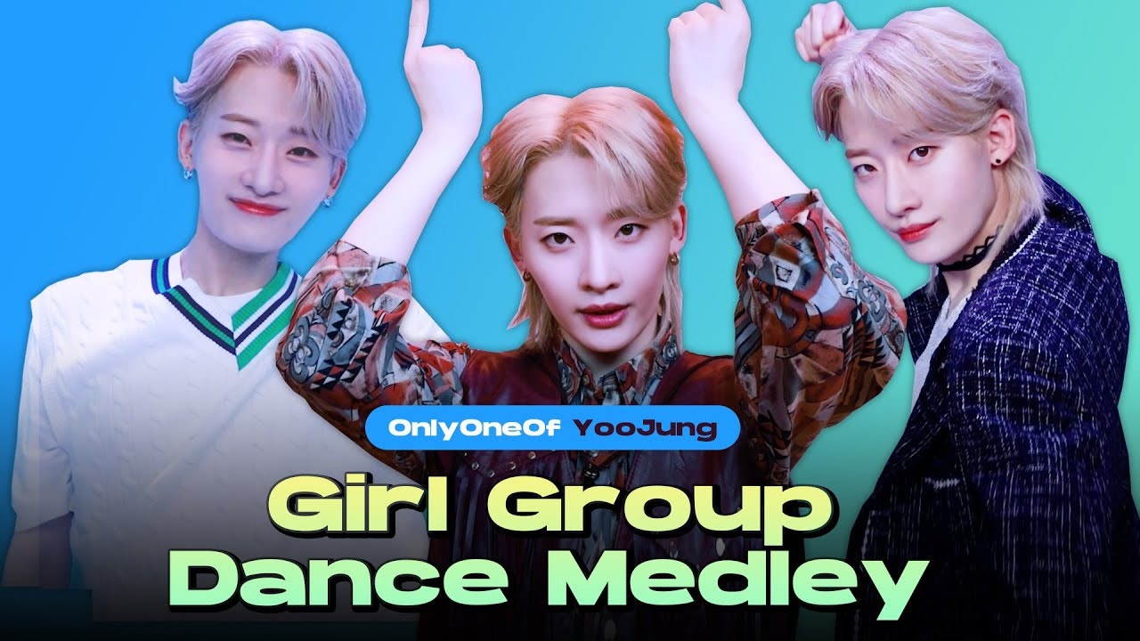 OnlyOneOf YooJung Girl Group Dance Medley