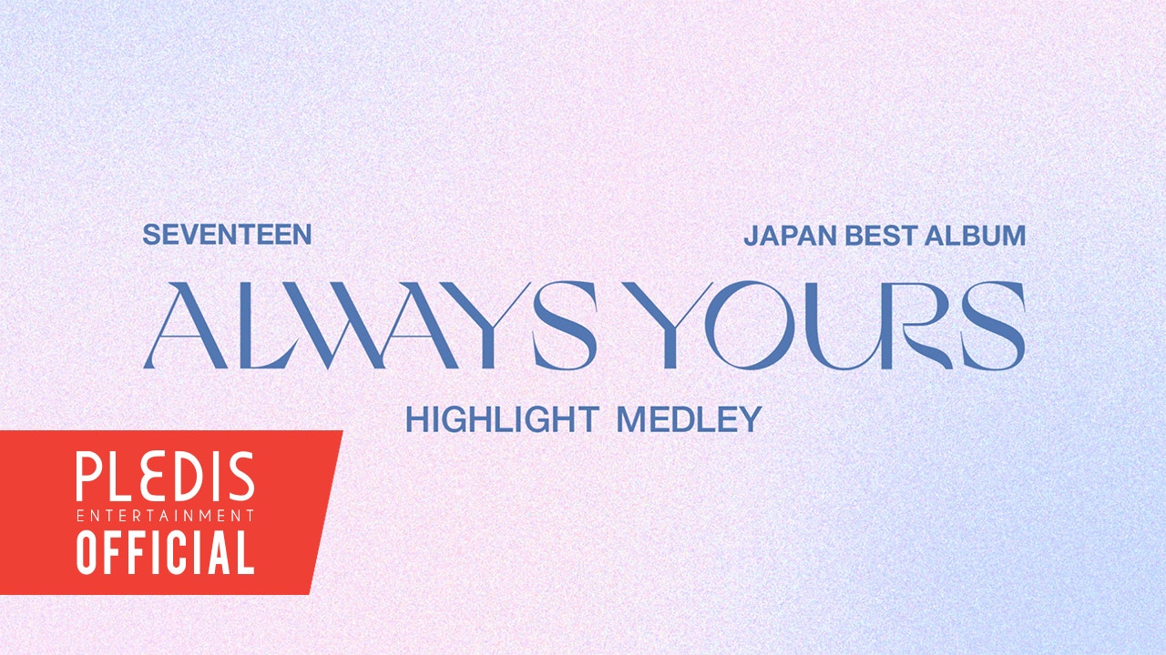 Weverse SEVENTEEN Media - SEVENTEEN (세븐틴) JAPAN BEST ALBUM ’ALWAYS ...