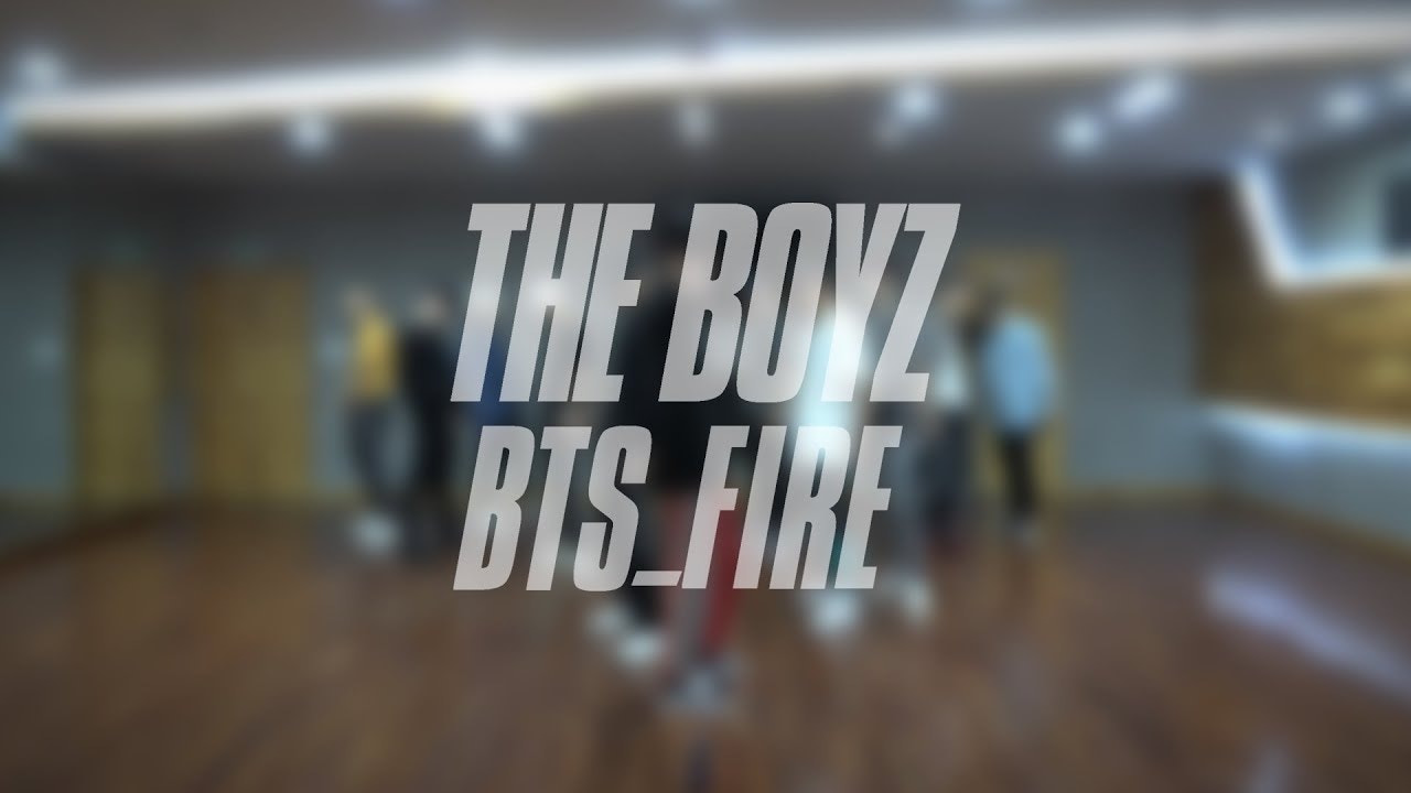 THE BOYZ(더보이즈) ‘불타오르네 (FIRE)’ DANCE PRACTICE VIDEO