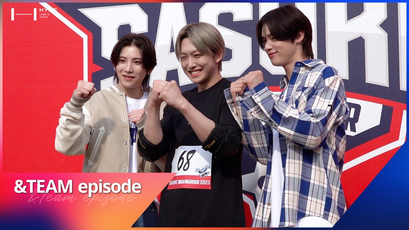 Weverse &TEAM Media - [EPISODE] &TEAM @ SASUKE2023