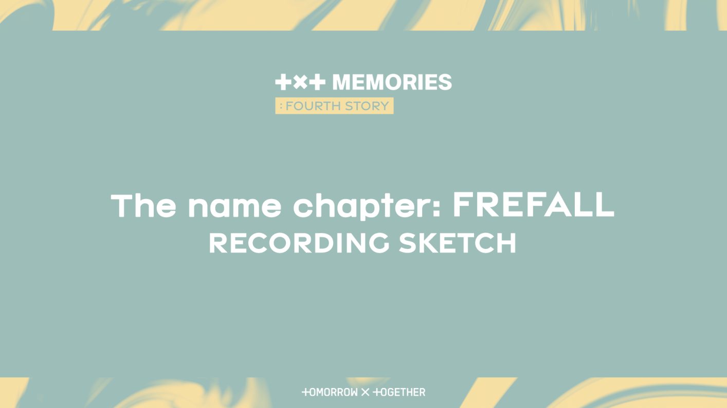 Weverse TOMORROW X TOGETHER Media - 6-1. [The Name Chapter: FREEFALL ...