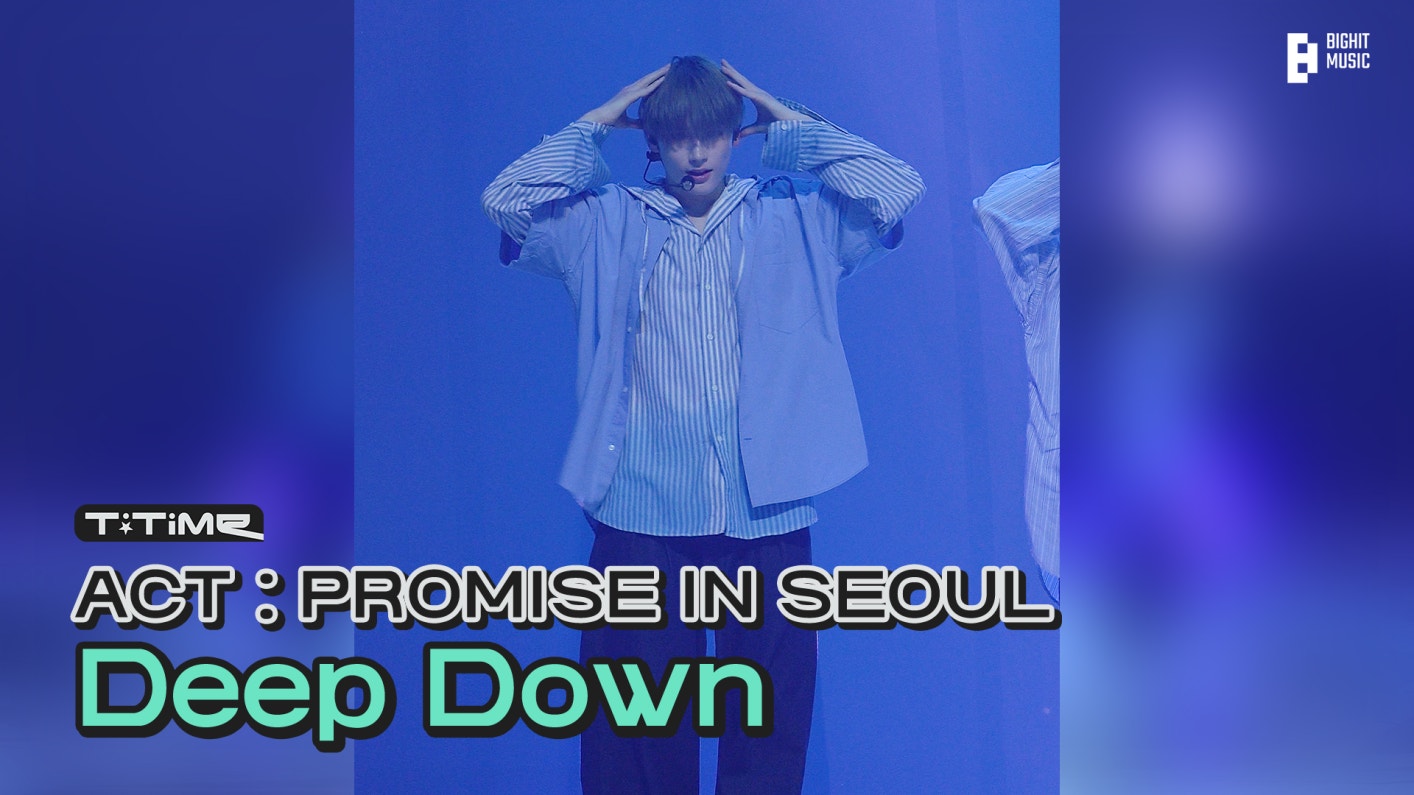 Weverse TOMORROW X TOGETHER Media - ‘Deep Down’ stage (HUENINGKAI focus) @ ACT : PROMISE IN ...