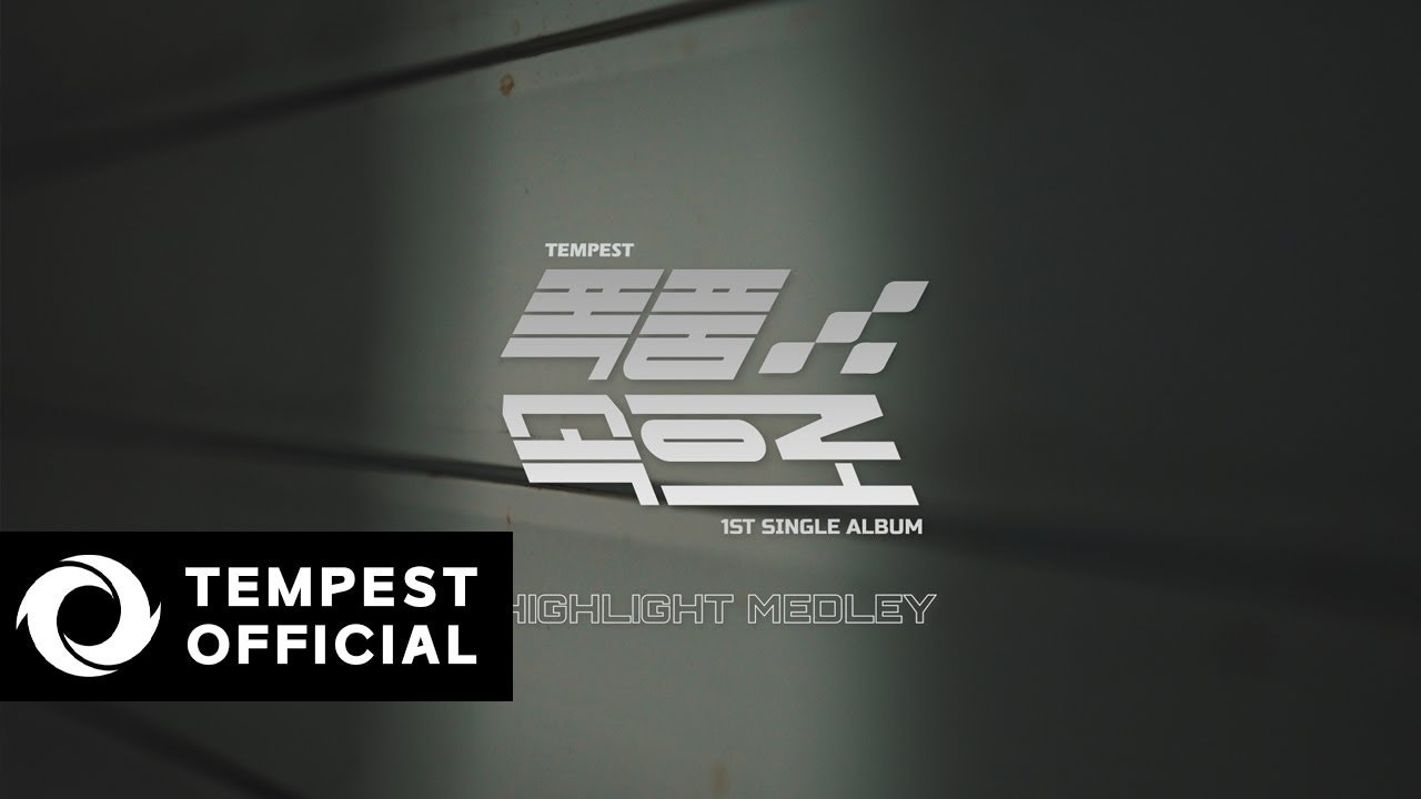 Weverse TEMPEST Media - TEMPEST - 1ST SINGLE ALBUM [폭풍 속으로] HIGHLIGHT MEDLEY