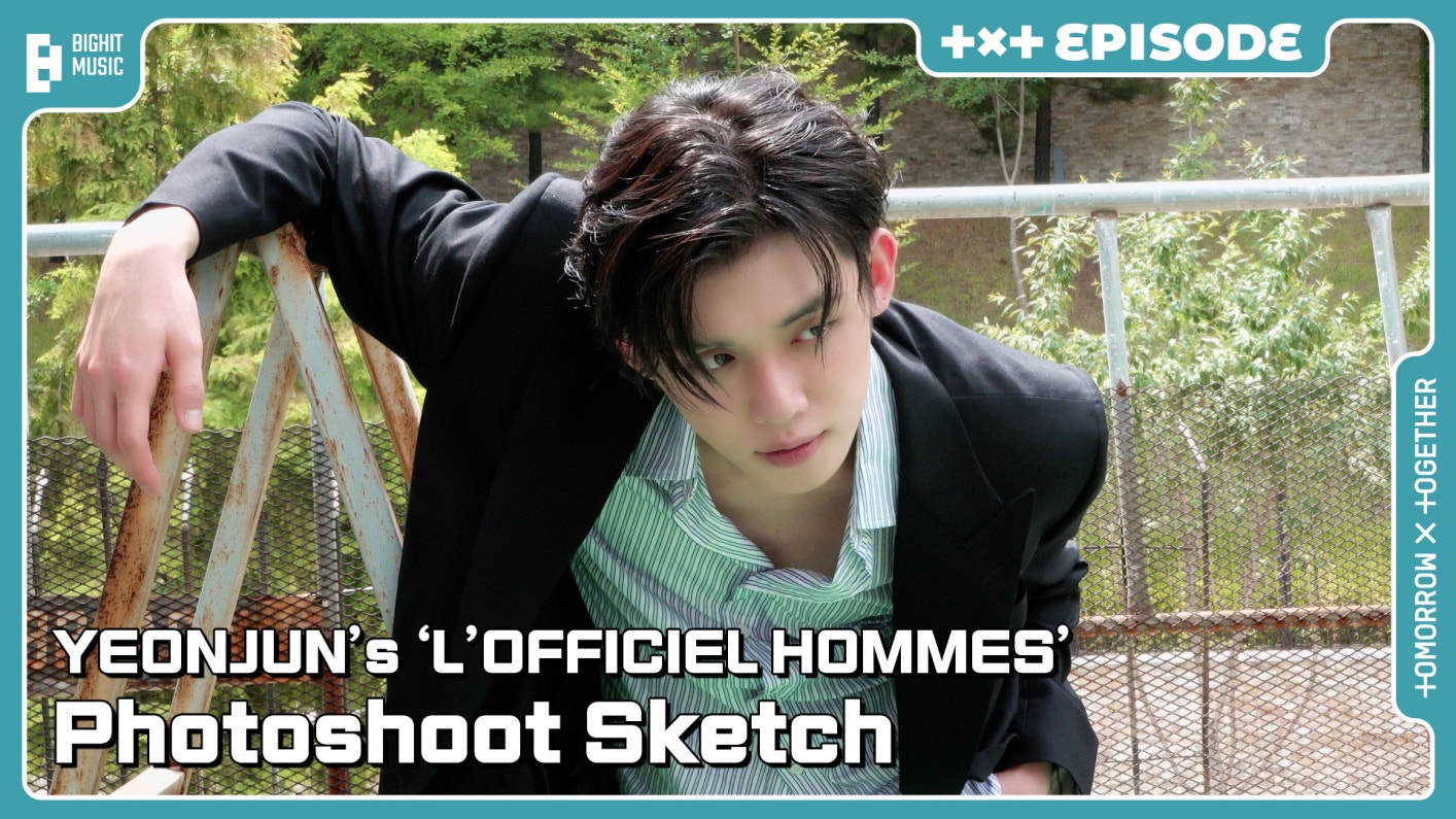 Weverse TOMORROW X TOGETHER Media - YEONJUN's 'L'OFFICIEL HOMMES' Photoshoot Sketch | EPISODE ...