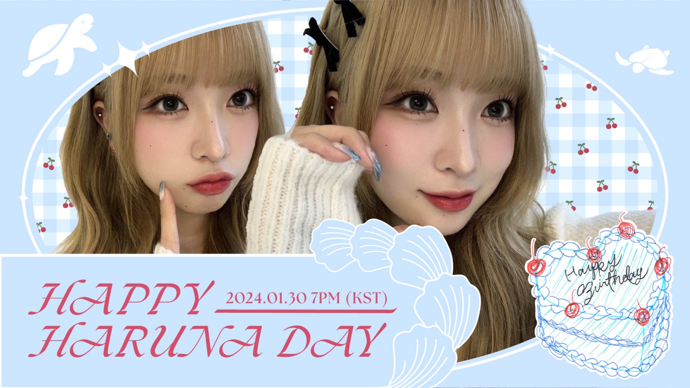 HAPPY HARUNA DAY🎂🩵