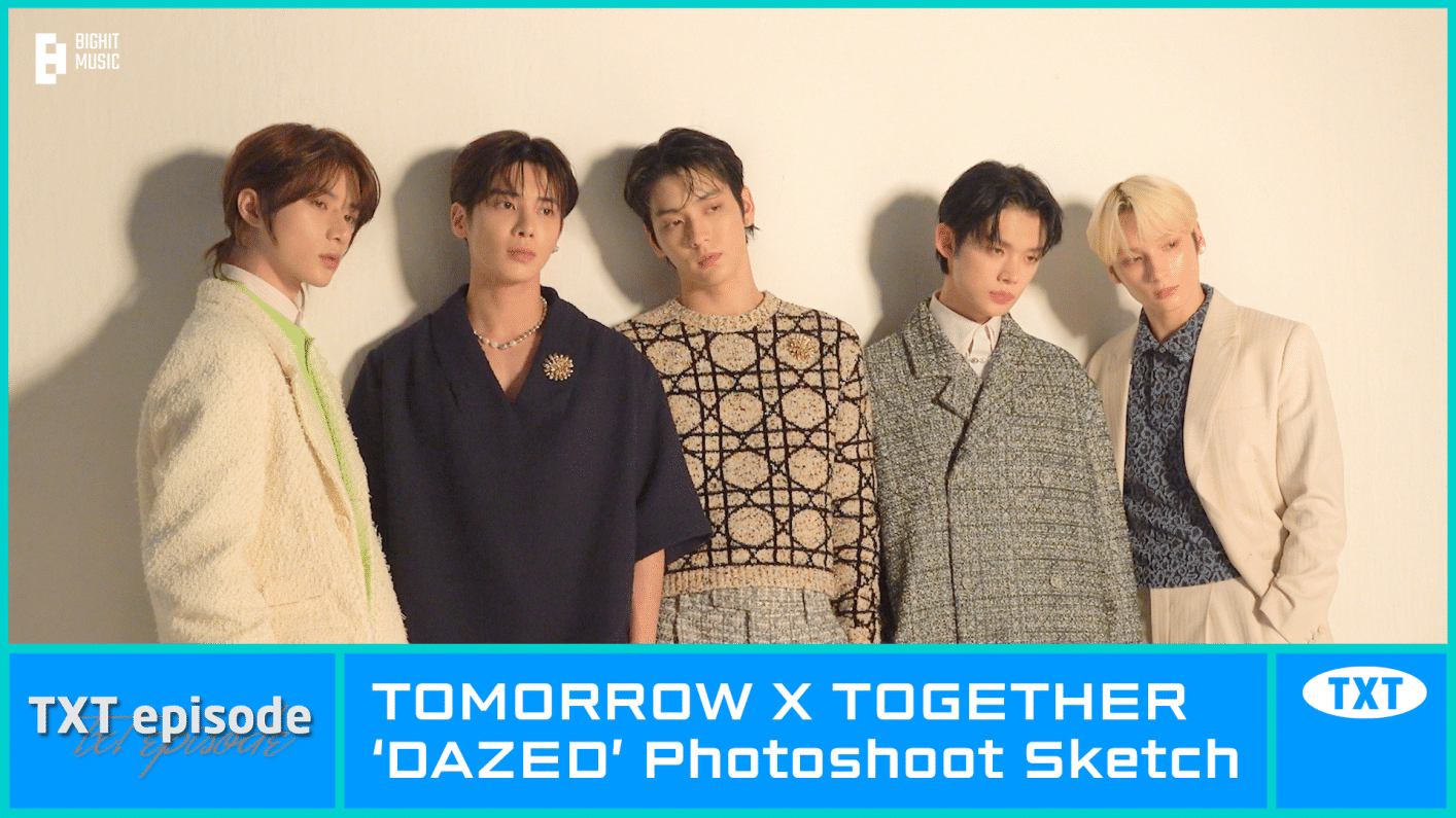 Weverse TOMORROW X TOGETHER Media - [EPISODE] 'DAZED' Photoshoot Sketch - TXT (투모로우바이투게더)