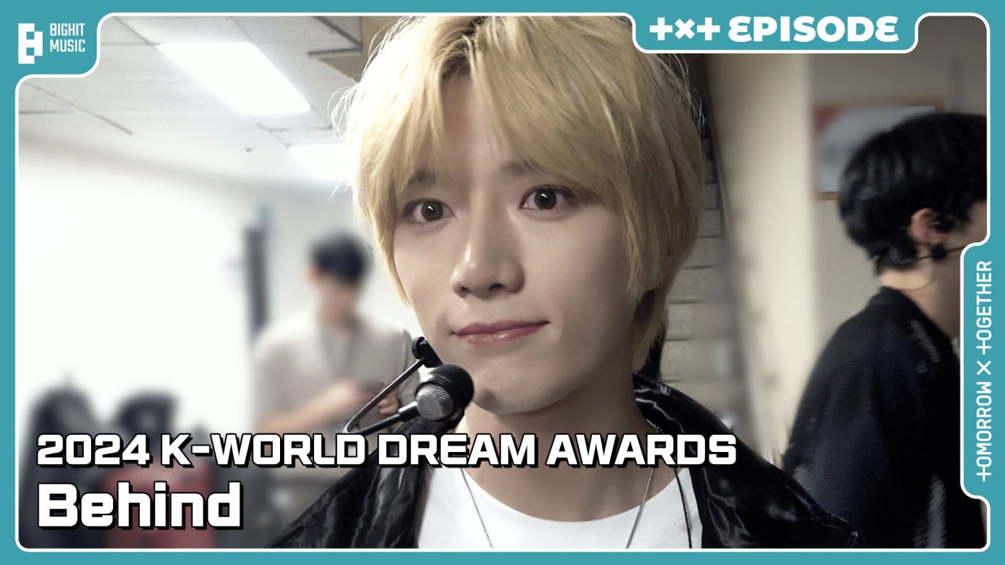 Weverse TOMORROW X TOGETHER Media - ‘2024 K-WORLD DREAM AWARDS’ Behind | EPISODE | TXT (투모로우바이투게더)