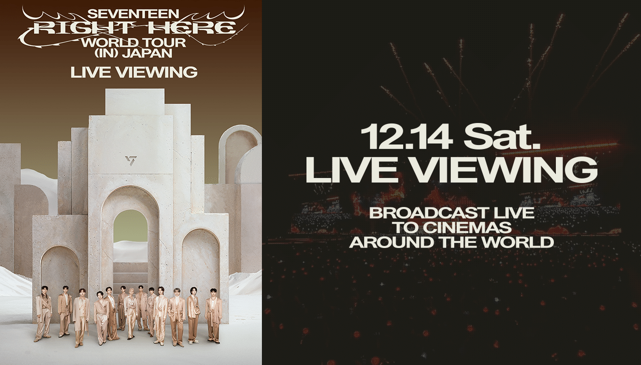 Weverse SEVENTEEN Media - SEVENTEEN [RIGHT HERE] WORLD TOUR IN JAPAN : LIVE VIEWING - Official ...