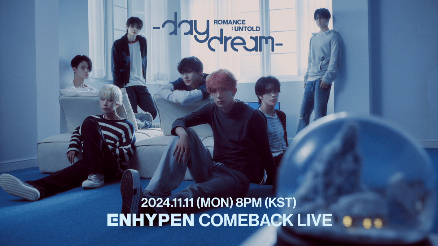 ENHYPEN COMEBACK LIVE With ROMANCE : UNTOLD -daydream- 📋