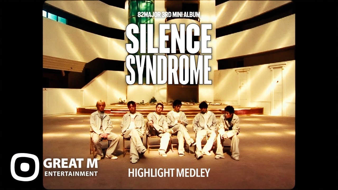 Weverse 82MAJOR Media - [SILENCE SYNDROME] 𝐇𝐈𝐆𝐇𝐋𝐈𝐆𝐇𝐓 𝐌𝐄𝐃𝐋𝐄𝐘