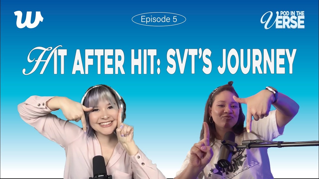 Weverse Weverse zone Media - 5th Episode: "Hit after Hit: SVT’s Journey"
