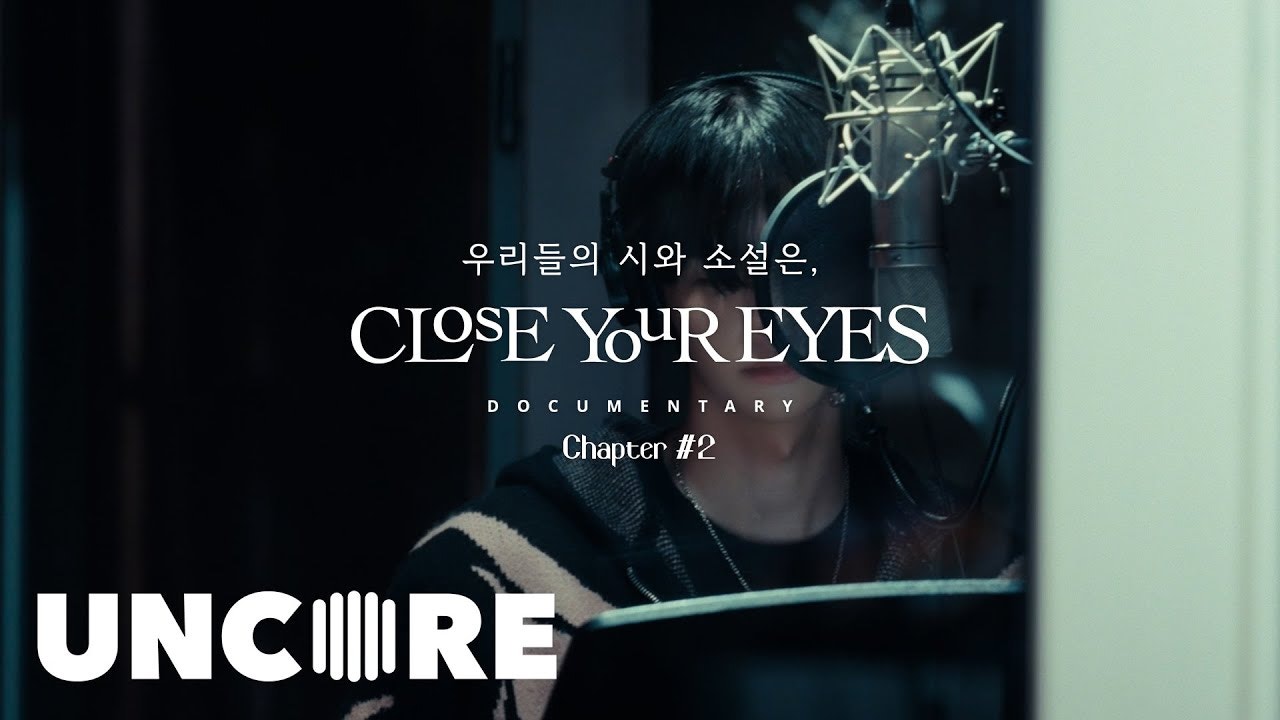Weverse CLOSE YOUR EYES Media - '우리들의 시와 소설은, CLOSE YOUR EYES ...