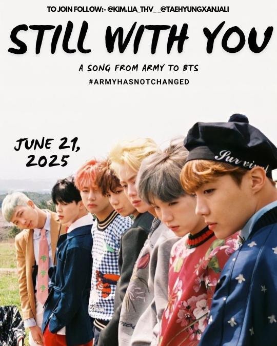 BTS Community Post - 𝗦𝘁𝗶𝗹𝗹 𝘄𝗶𝘁𝗵 𝘆𝗼𝘂 - a song from armies to BTS 🩷 To ...