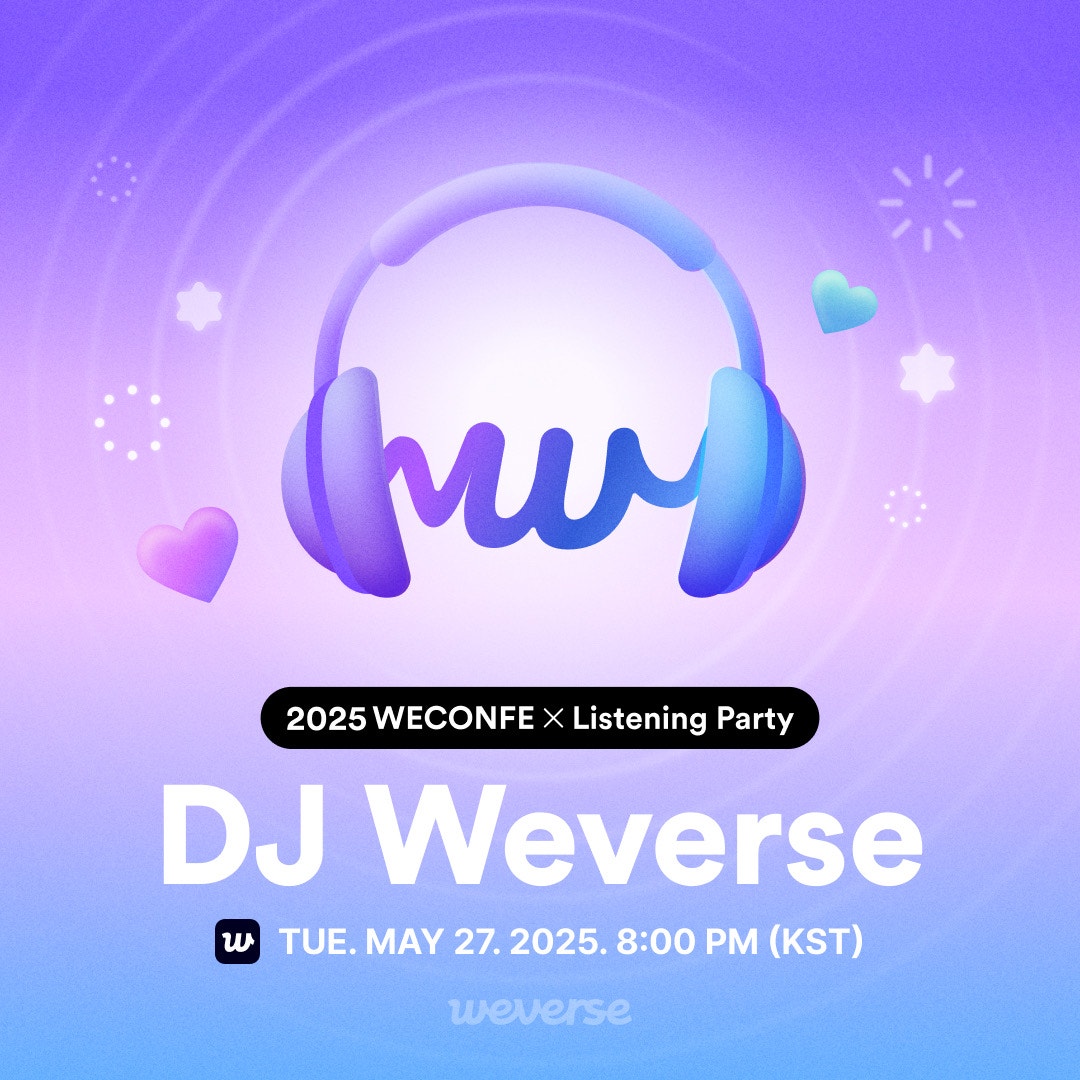 Weverse zone Community Post - 5월 27일 오후 8시(KST) DJ Weverse💫와 함께하는 리스닝 ...
