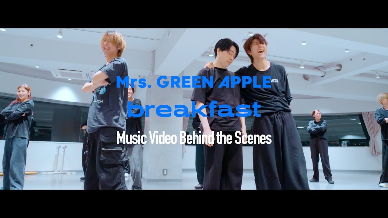 Weverse MGA Media - Mrs. GREEN APPLE「breakfast」Behind the Scenes