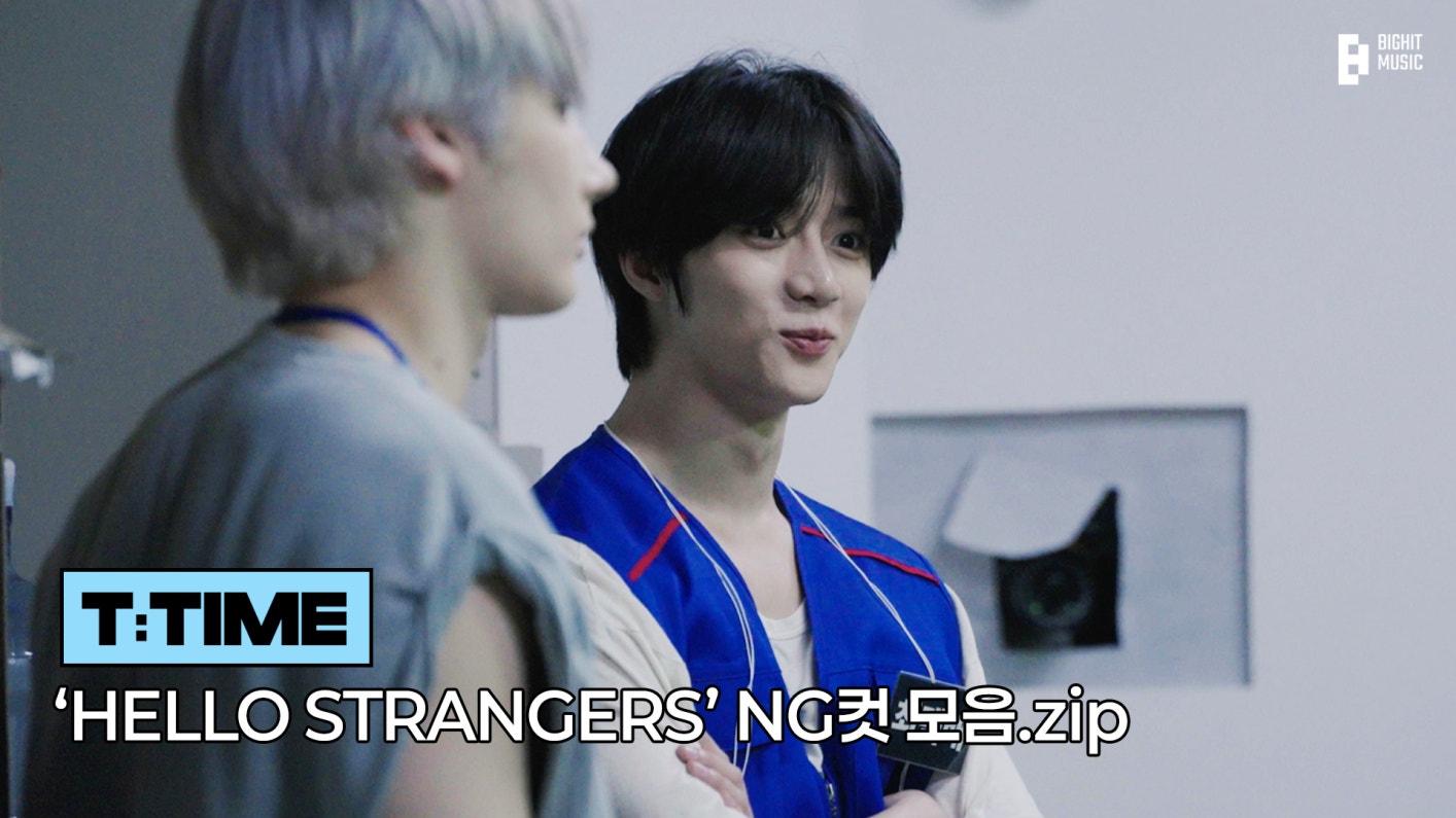 Weverse TOMORROW X TOGETHER Media - ‘HELLO STRANGERS’ NG컷 모음.zip | T:TIME | TXT (투모로우바이투게더)