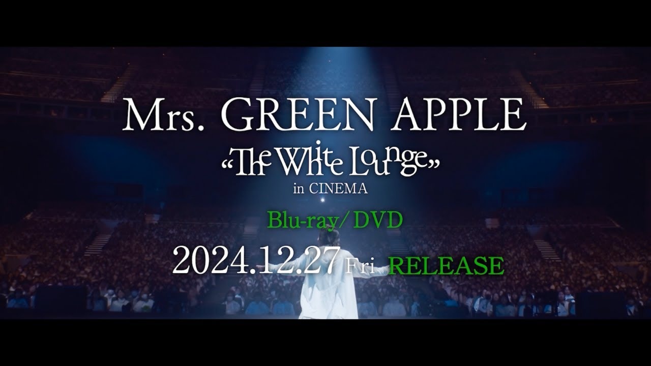 Weverse MGA Media - Mrs. GREEN APPLE ‒『The White Lounge in CINEMA』Official Trailer