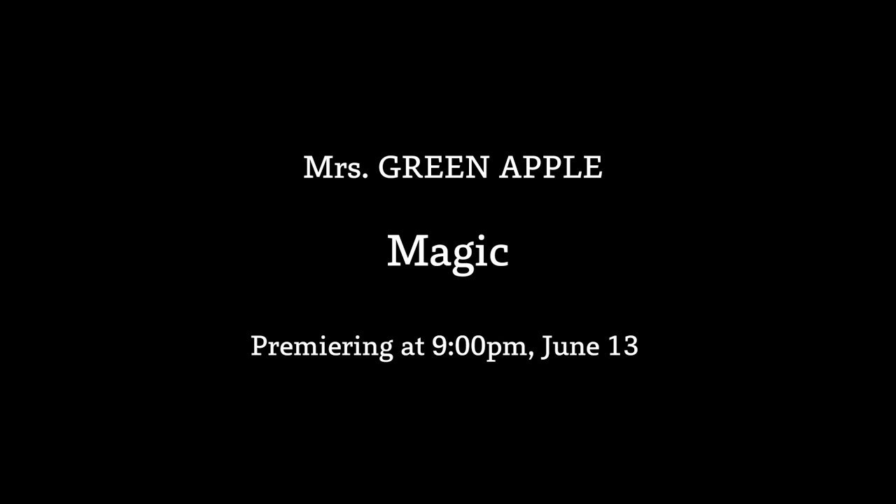 Weverse MGA Media - Mrs. GREEN APPLE "Magic" Teaser #1
