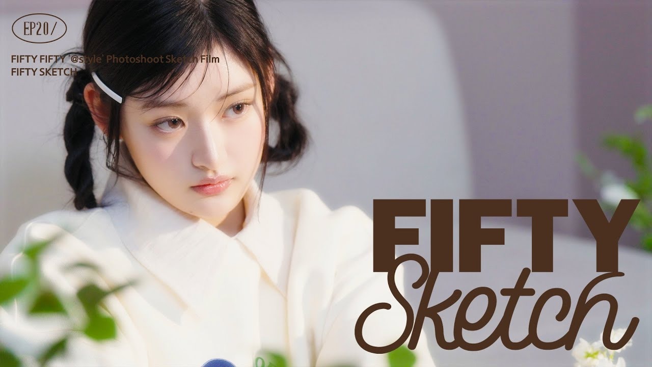 Weverse FIFTY FIFTY Media - [FIFTY Sketch] EP.20 FIFTY FIFTY (피프티피프티)ㅣ ...