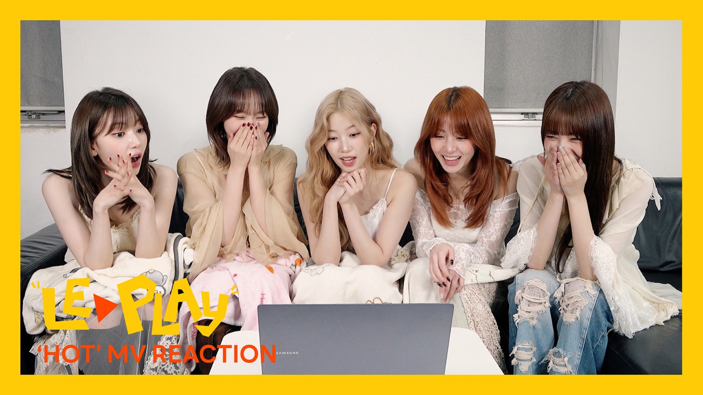 Weverse LE SSERAFIM Media - [LE ️PLAY] ‘HOT’ MV reaction l 우와... 뭐야...!!🤩 핌둥이들의 진심 502% 담긴 리액션🔥
