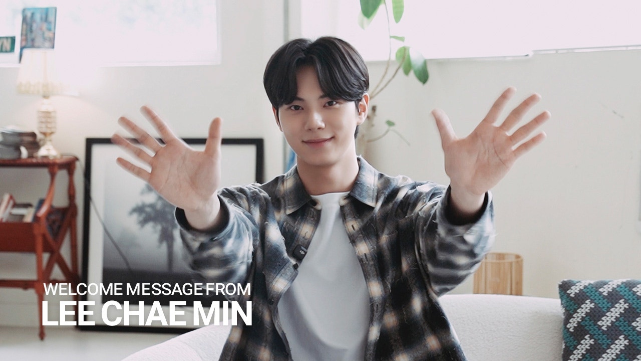 Weverse LEE CHAE MIN Media - WELCOME MESSAGE from LEE CHAE MIN